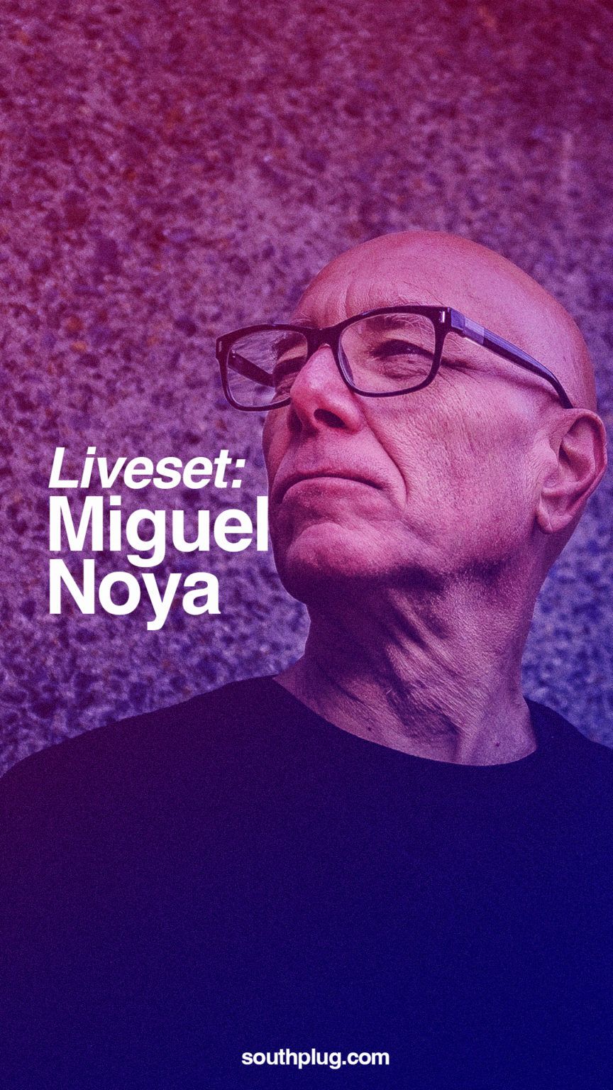 From Caracas, Venezuela: Miguel Noya – South Plug